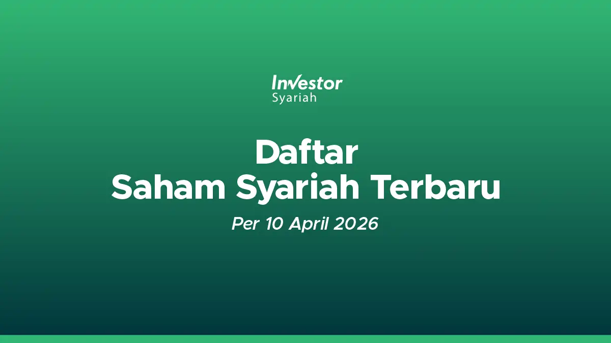 632 Daftar Saham Syariah Terbaru 2026 (Baru: WBSA)
